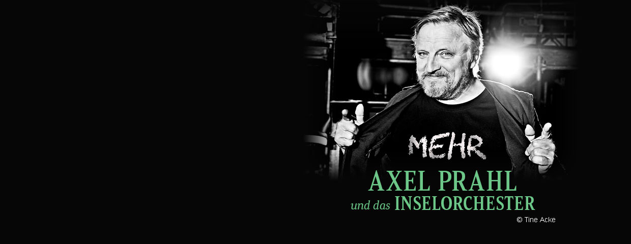 Bei kölnticket.de Tickets für Axel Prahl und sein Inselorchester: Mehr ...
