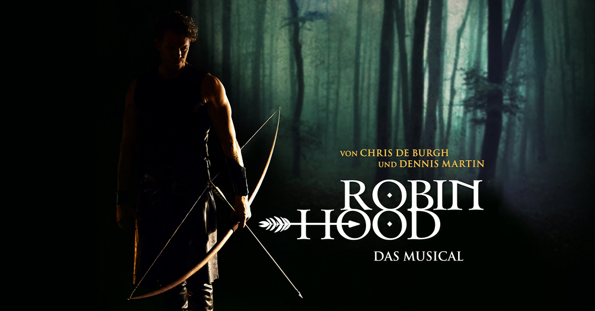 Robin Hood - Das Musical Tickets 2024 - Karten jetzt bei kölnticket.de ...